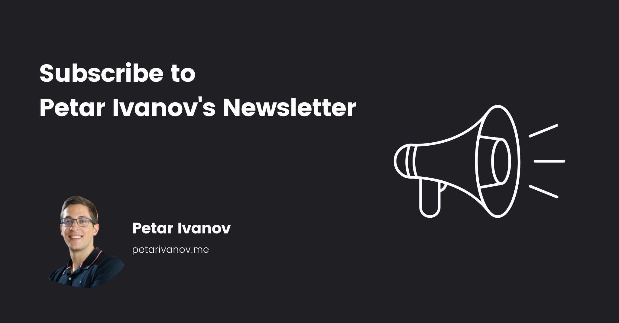 Newsletter | Petar Ivanov's Website